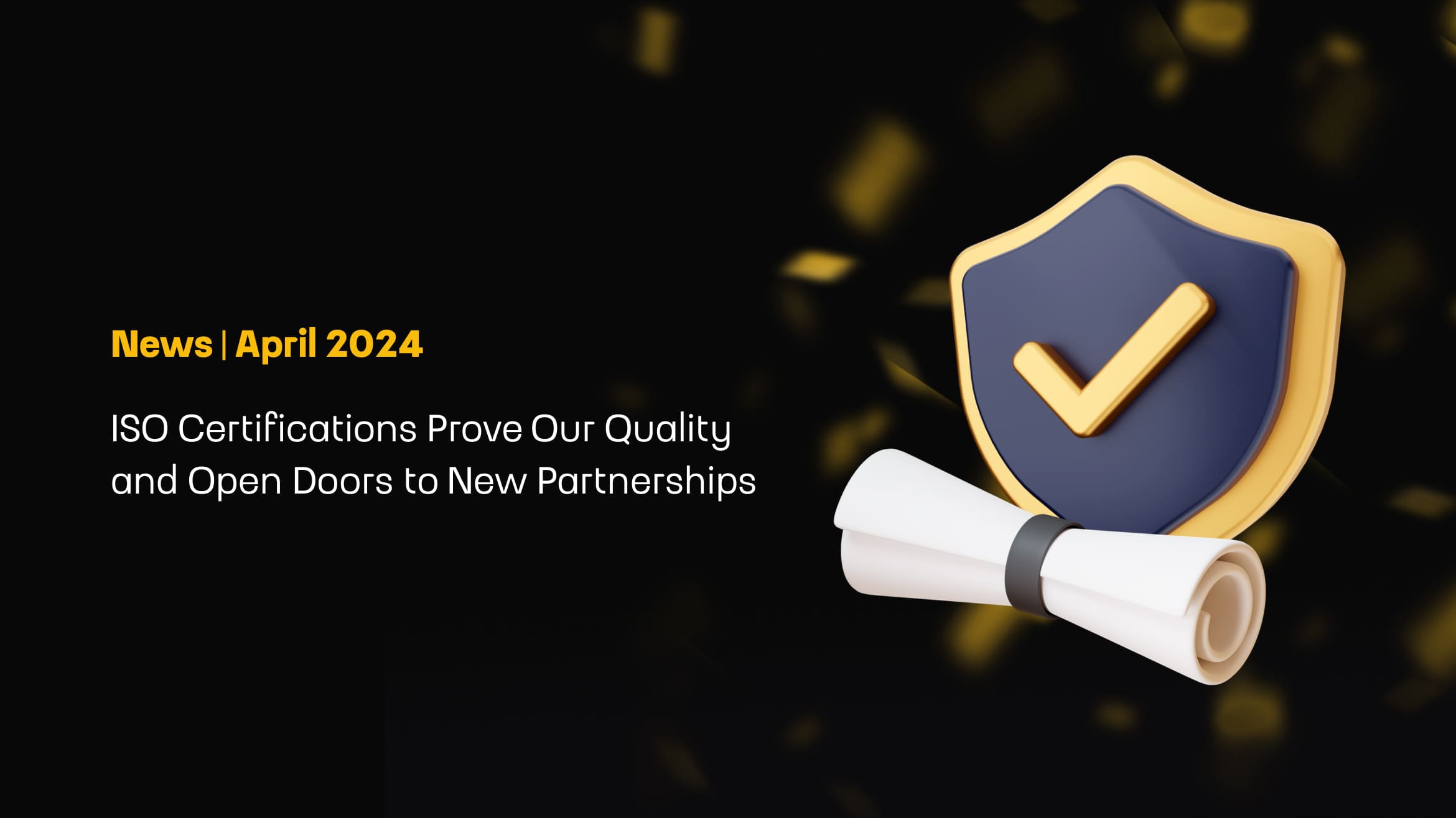 ISO Certifications Prove Our Quality and Open Doors to New Partnerships ...