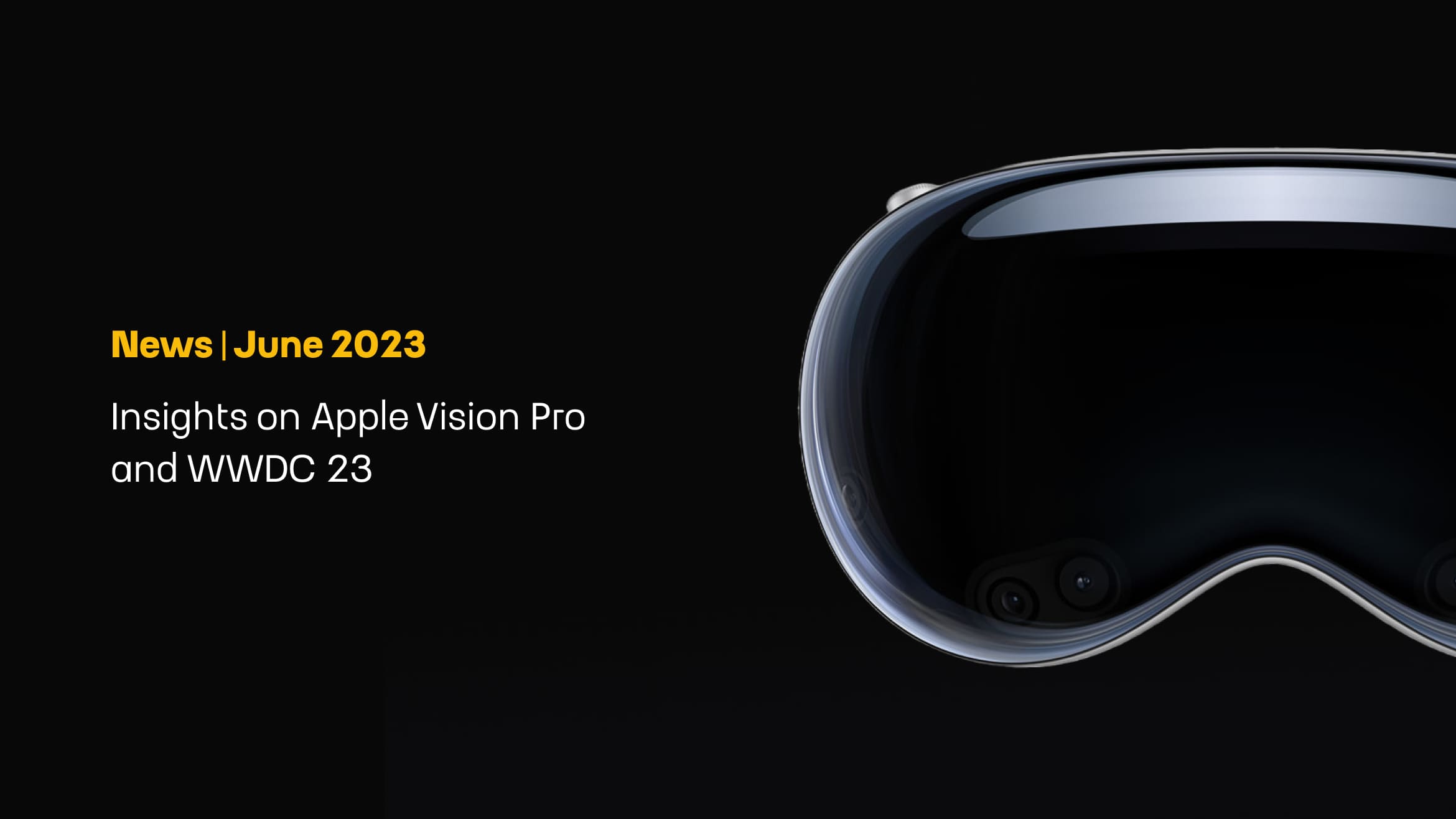 Insights on Apple Vision Pro and WWDC 23 | Touch4IT